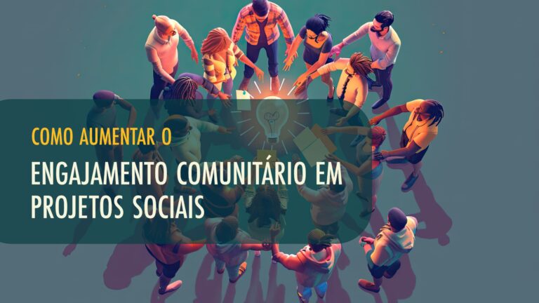 Como Aumentar o Engajamento Comunitário em Projetos Sociais | Economato